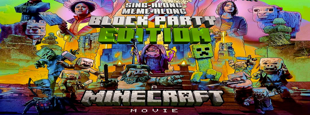 A Minecraft Movie: Block Party Edition (2D) @ ME Cinemas